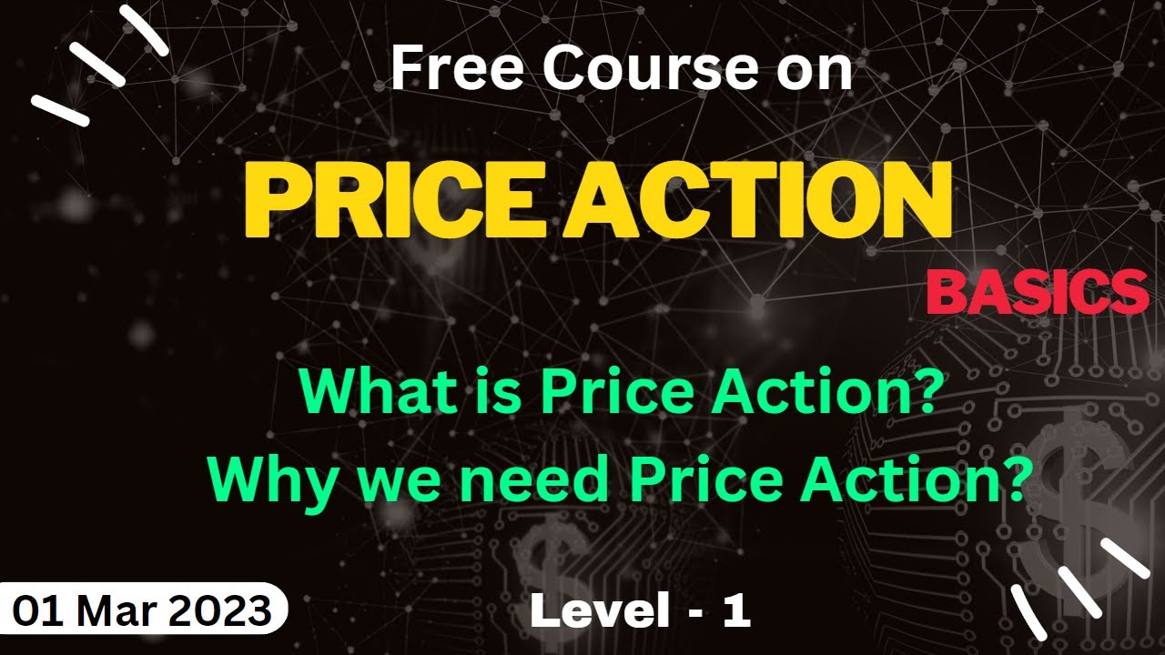 Price Action | Learn price action | Why we need Price Action - YouTube