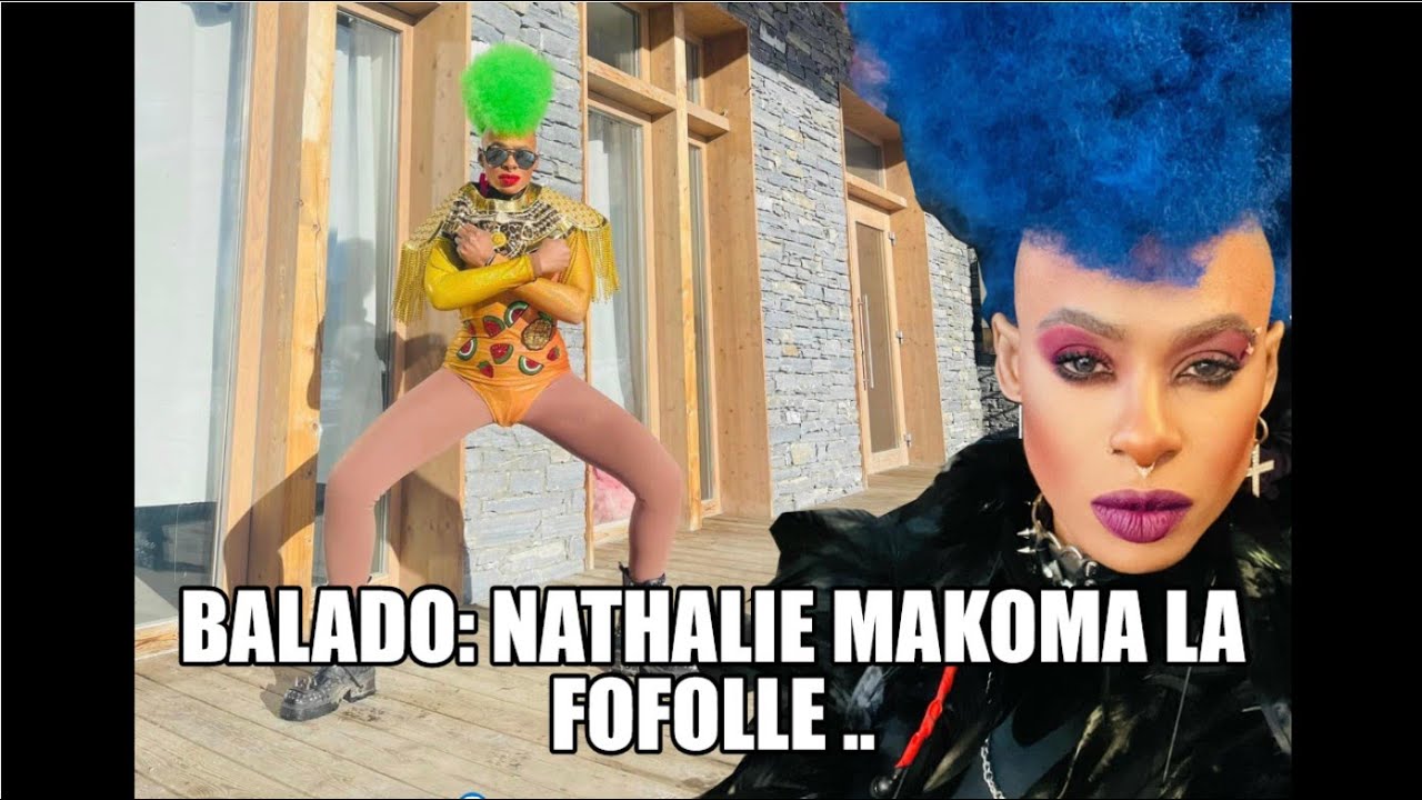 Balado: Nathalie Makoma la fofolle ... Qu'est-ce qui lui arrive ? - YouTube
