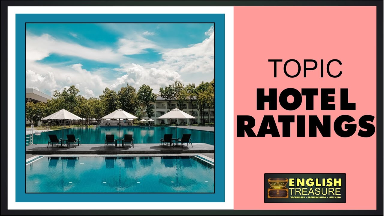 Hotel Ratings: English Treasure - Vocabulary, Listening, Pronunciation ...