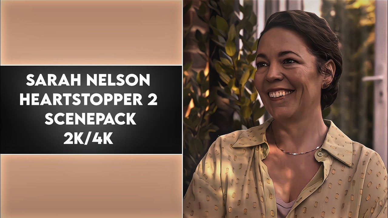 Sarah Nelson heartstopper 2 scenepack (2K/4K + mega link) - YouTube