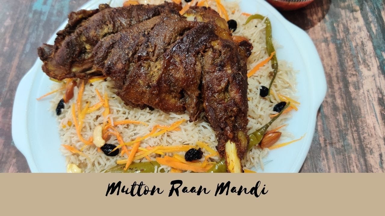 Mutton Raan Mandi | Delicious Arabic mandi rice recipe | Good Food ...