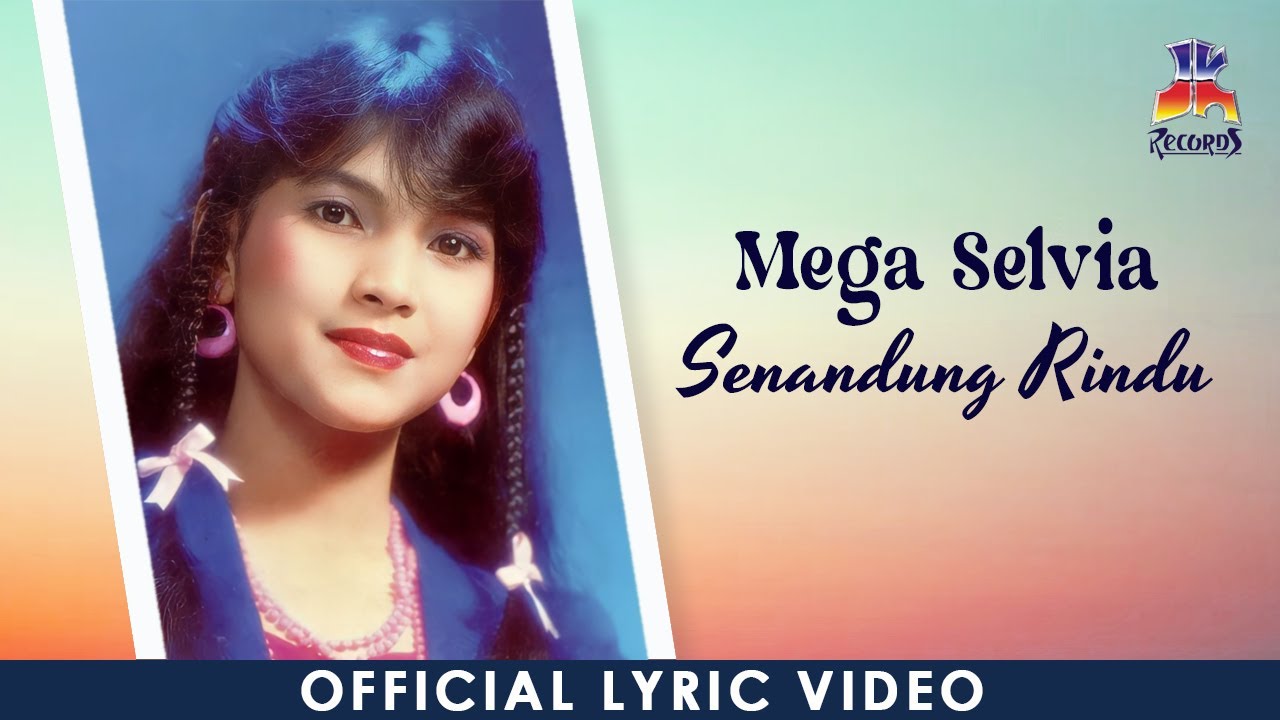 Mega Selvia - Senandung Rindu (Official Lyric Video) - YouTube