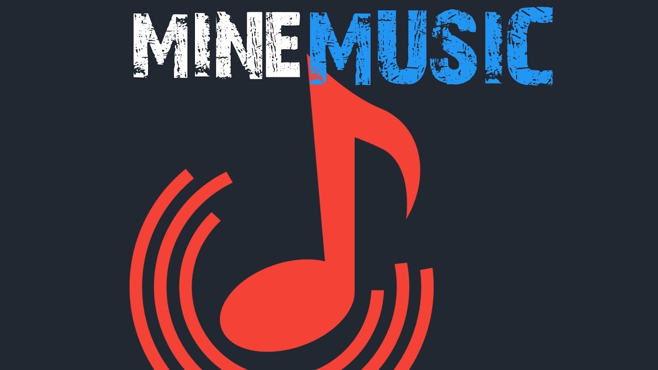 MINE MUSIC - YouTube