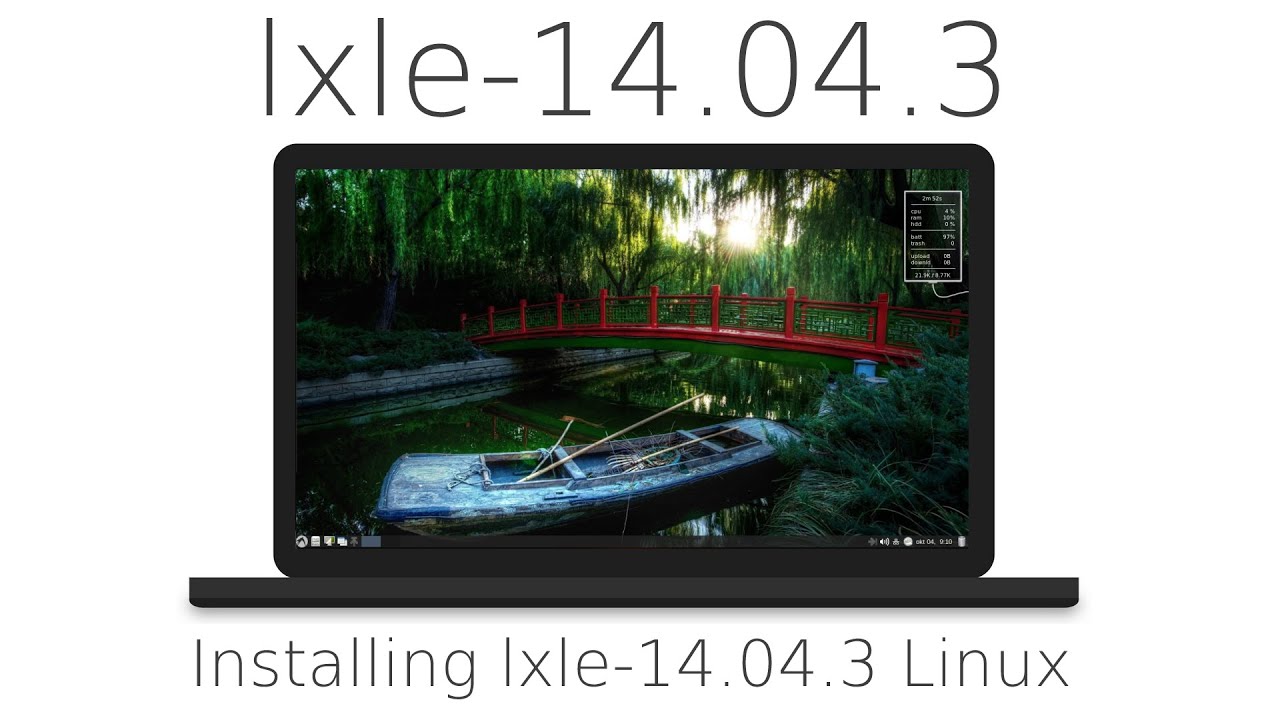 Tutorial Installing lxle 14 04 3 and a quick tour, based on based on ...