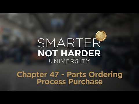 Chapter 47 - Parts and Accessories - Parts Ordering Process Purchase ...
