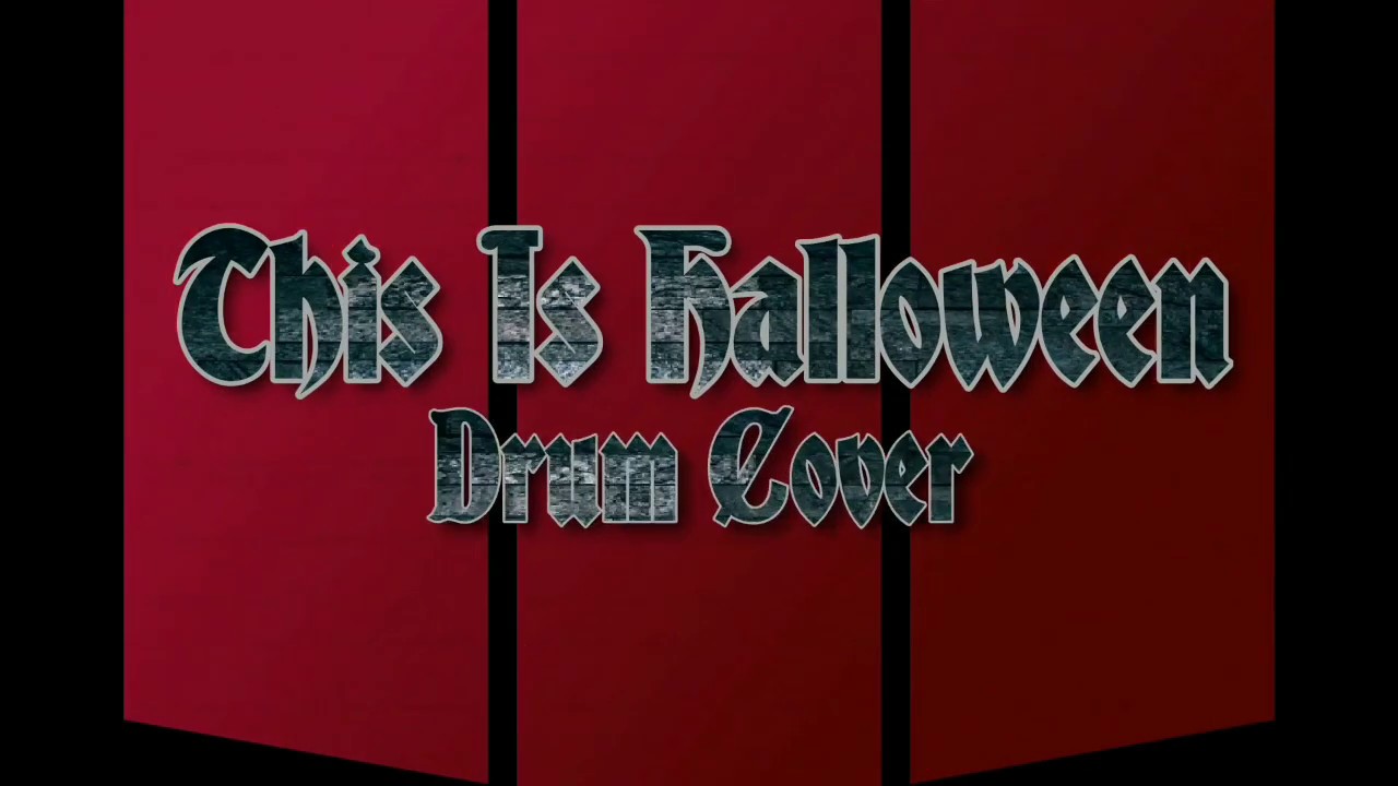 This Is Halloween - The Nightmare Before Christmas - Drum Cover ...