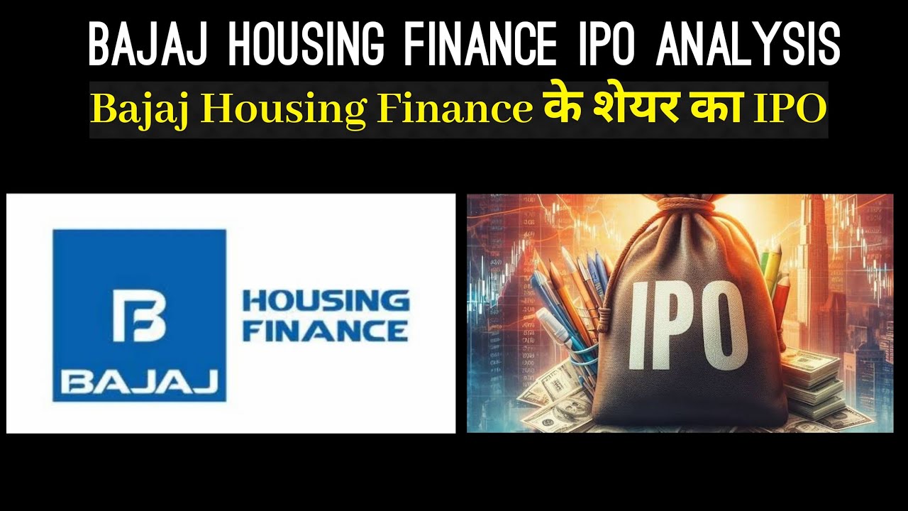 Bajaj Housing Finance IPO Analysis | Bajaj Housing Finance IPO Review ...