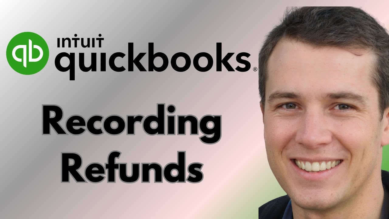 How to Record Refunds in QuickBooks Online (Full Guide) - YouTube