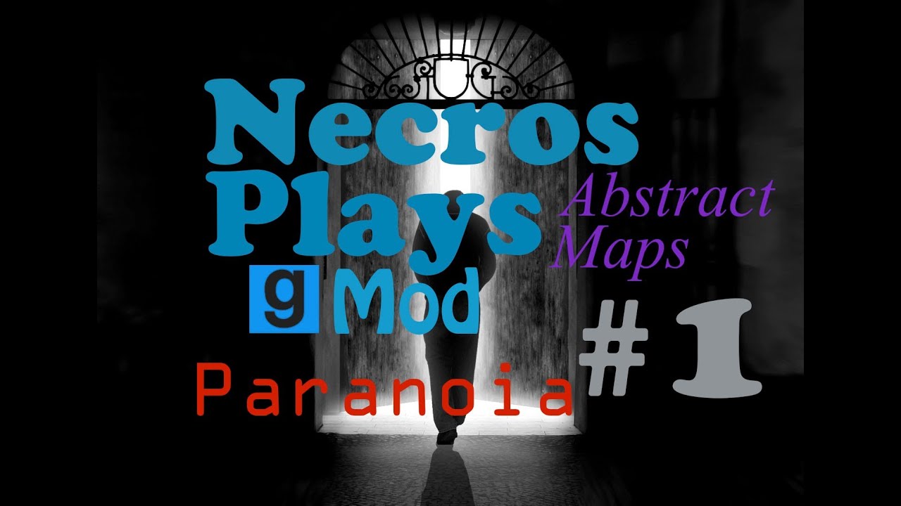 Garry's Mod Abstract Maps: Paranoia Part 1 - YouTube