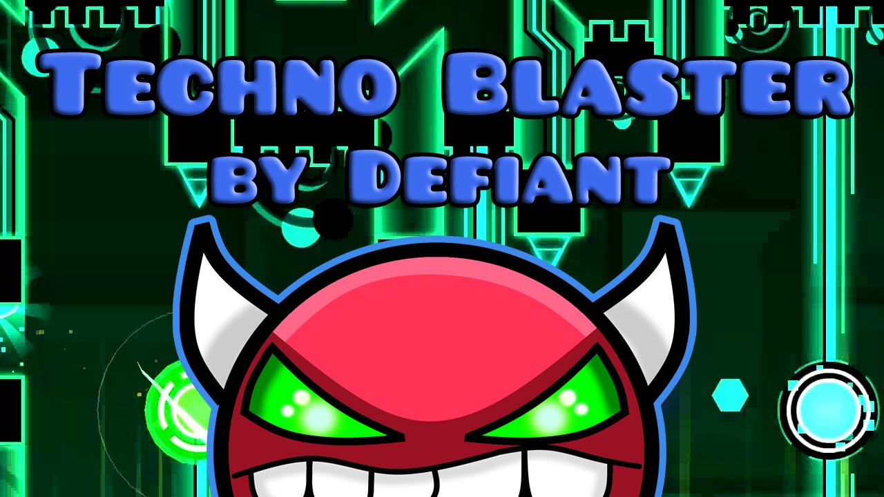Geometry Dash - Techno Blaster by Defiant (Demon) (3 Coins) - YouTube