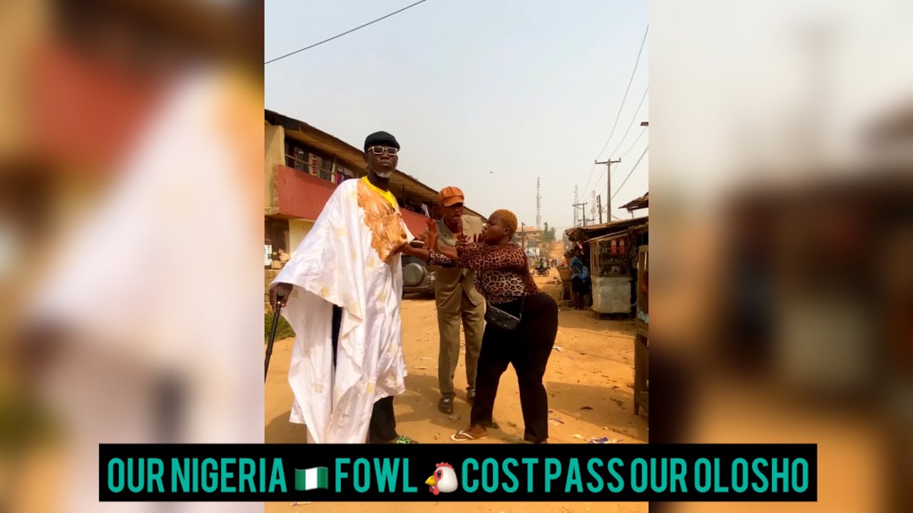OUR NIGERIA 🇳🇬 FOWL 🐔COST PASS OUR OLOSHO (watch till the end ...