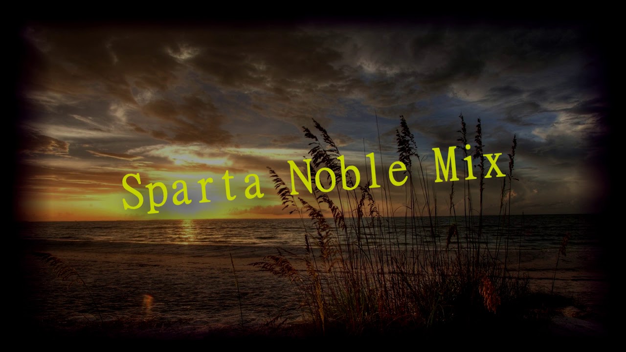 Sparta Noble Mix - YouTube