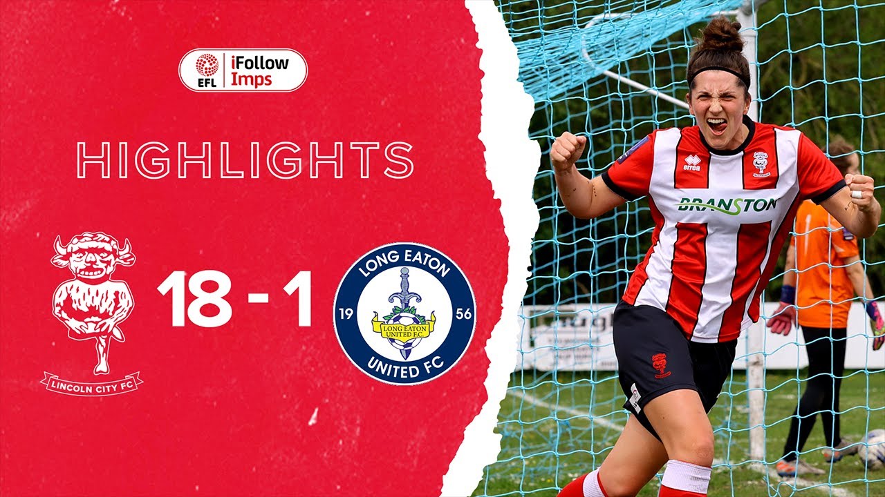 Lincoln City 18 Long Eaton United 1 - YouTube
