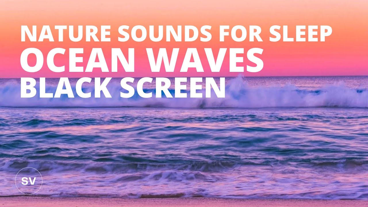 Calming Waves For a Peaceful Sleep|Ocean Waves|Black Screen|1 Hour ...
