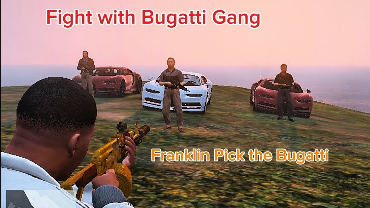 Fight with Bugatti Gang and pick the Bugatti - YouTube