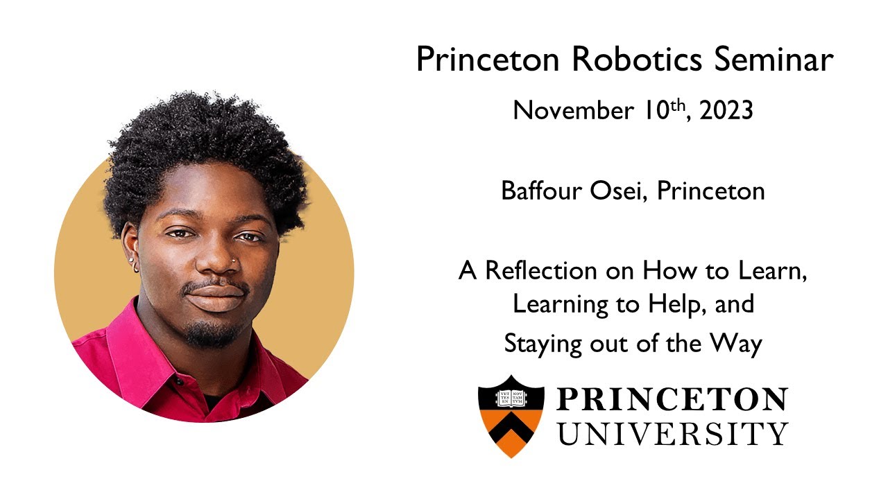 Princeton Robotics Seminar - Baffour Osei - YouTube