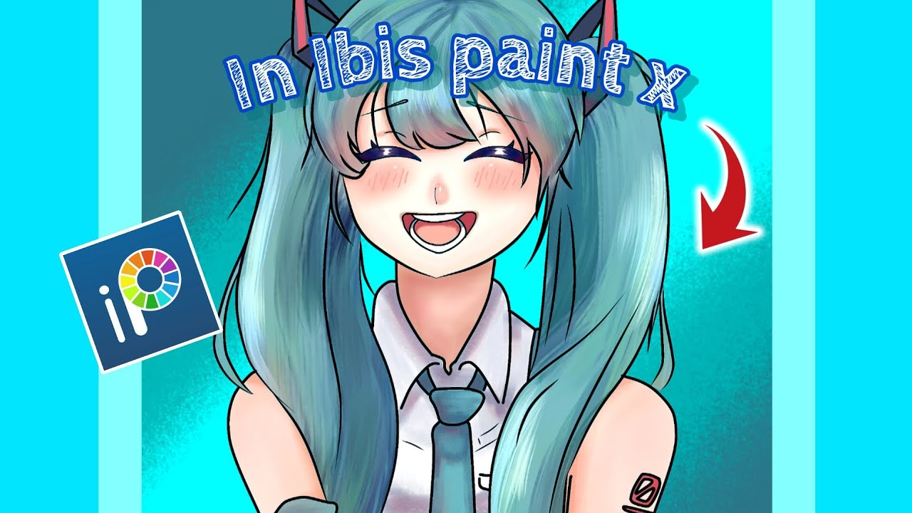 Drawing Hatsune Miku in Ibispaint X (Timelapse) - YouTube
