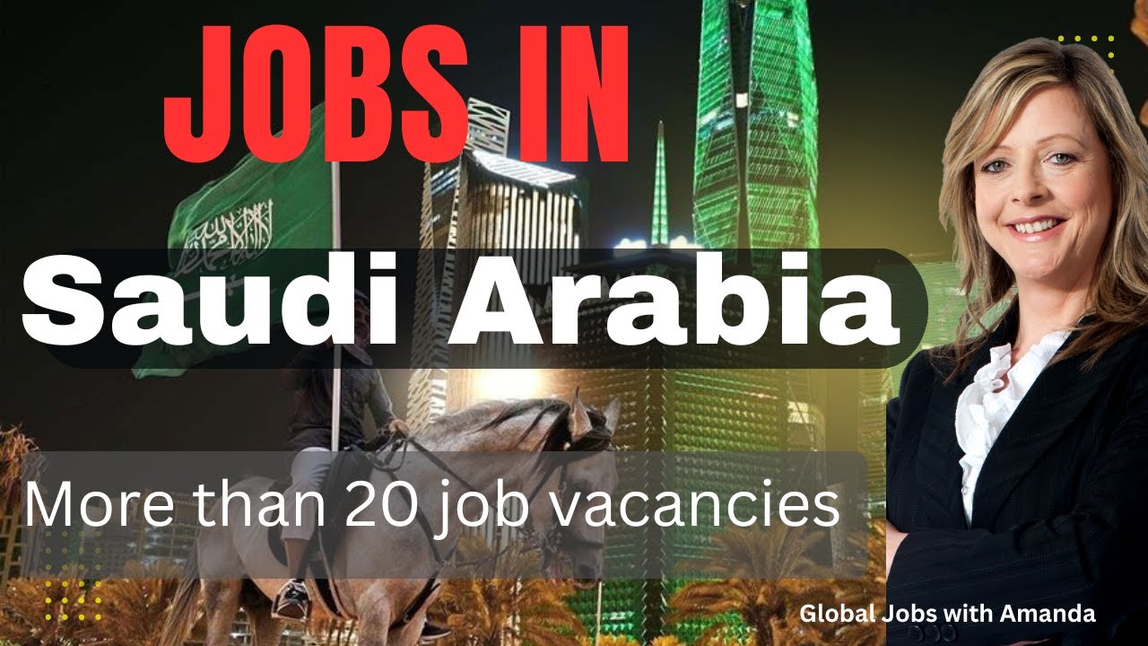 Jobs in Saudi Arabia 2025 -Urgent Hiring with Visa Sponsorship Apply ...