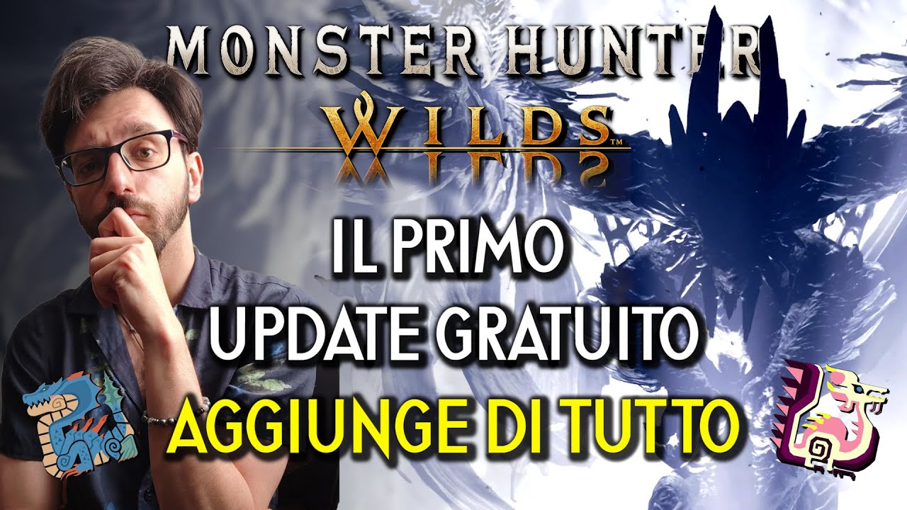 MONSTER HUNTER WILDS | IL PRIMO UPDATE GRATUITO E' ENORME - Tutto Quello Da Sapere - YouTube
