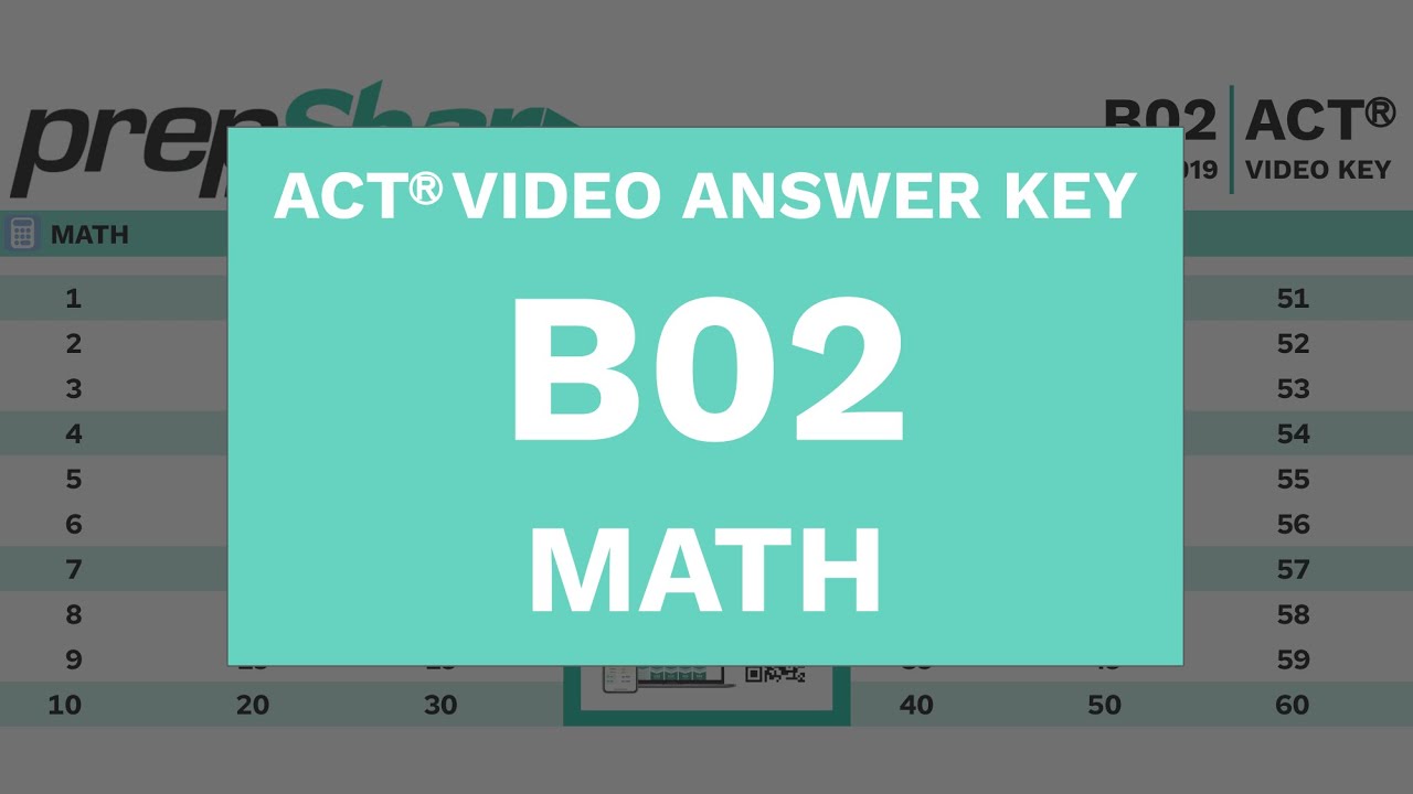 B02 - ACT Math - PrepSharp Video Answer Key - YouTube