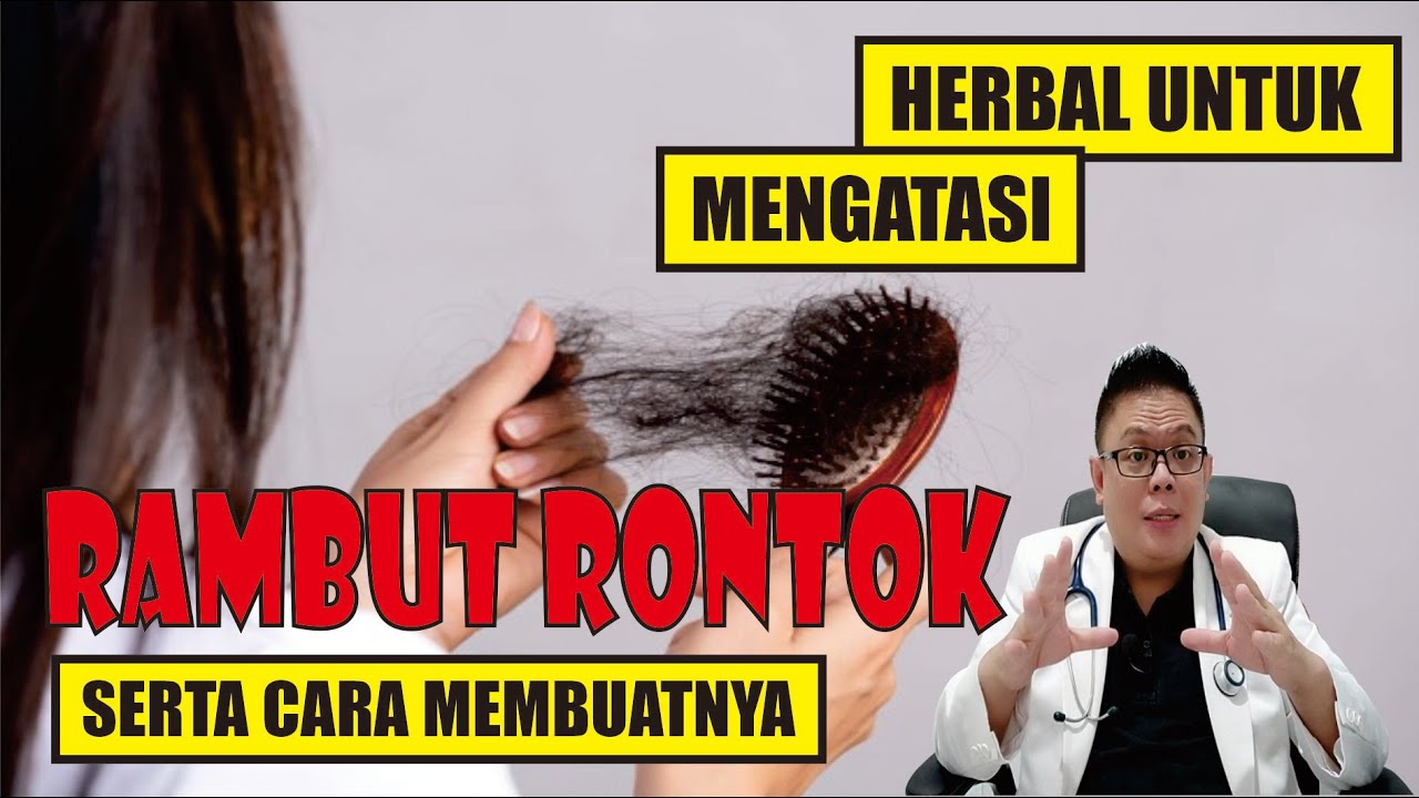 BAHAN - BAHAN HERBAL UNTUK MENGATASI RAMBUT YANG RONTOK - YouTube