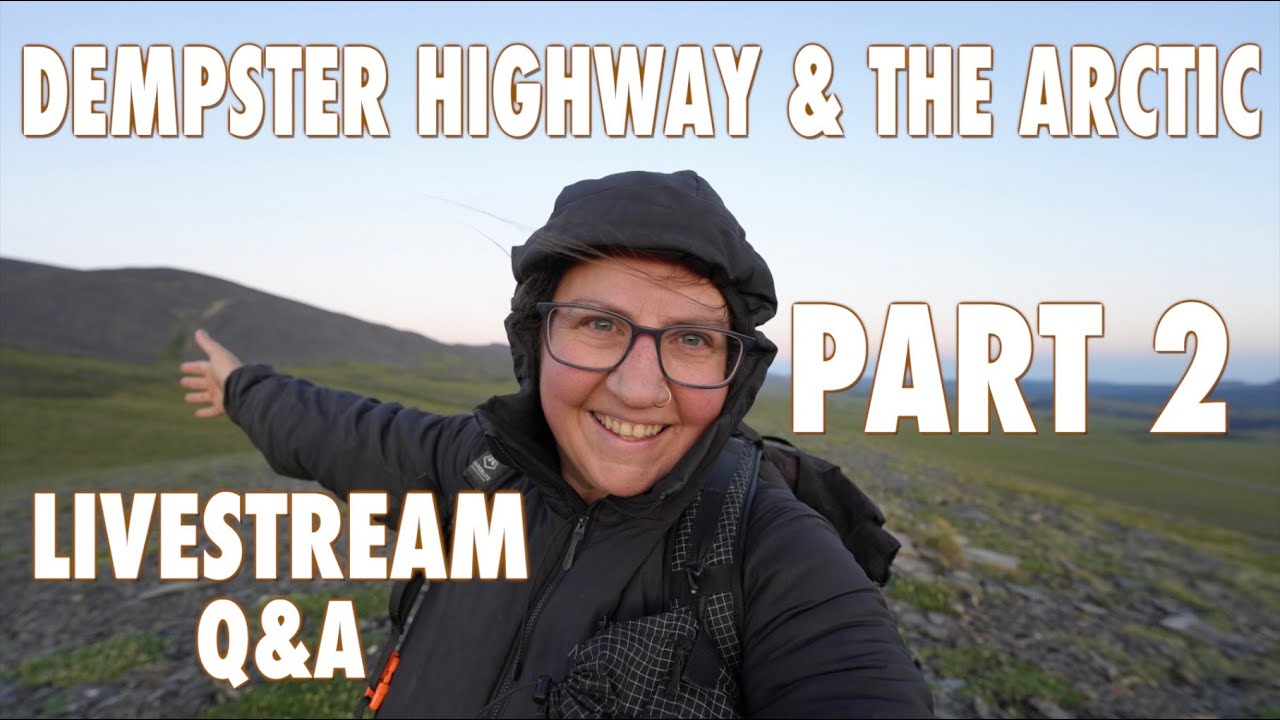 LIVESTREAM PART 2 DEMPSTER & ARCTIC - YouTube