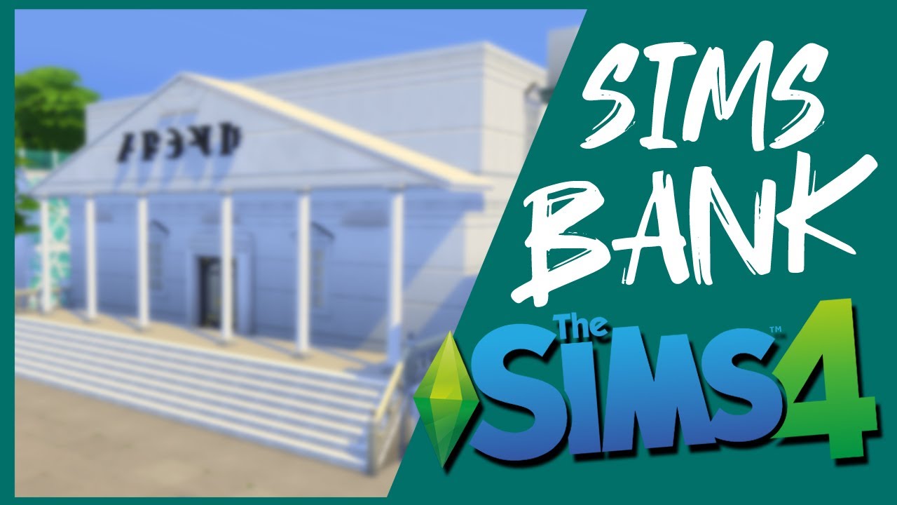 Sims Bank Sims 4 Speed Build | No Talking - YouTube