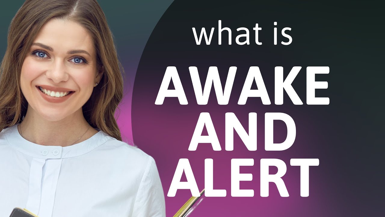 Understanding "Awake and Alert": A Guide to English Phrases - YouTube
