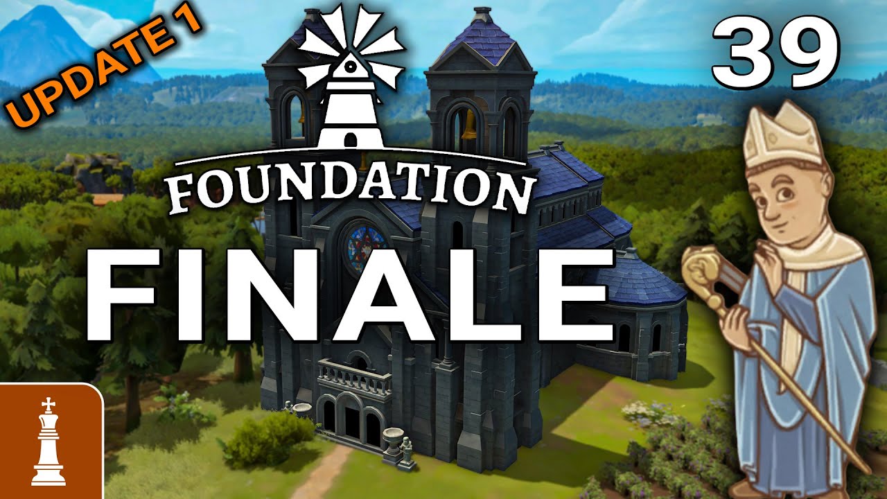 FINALE ♚ Let's Play Foundation Update 1 #39 | deutsch - YouTube