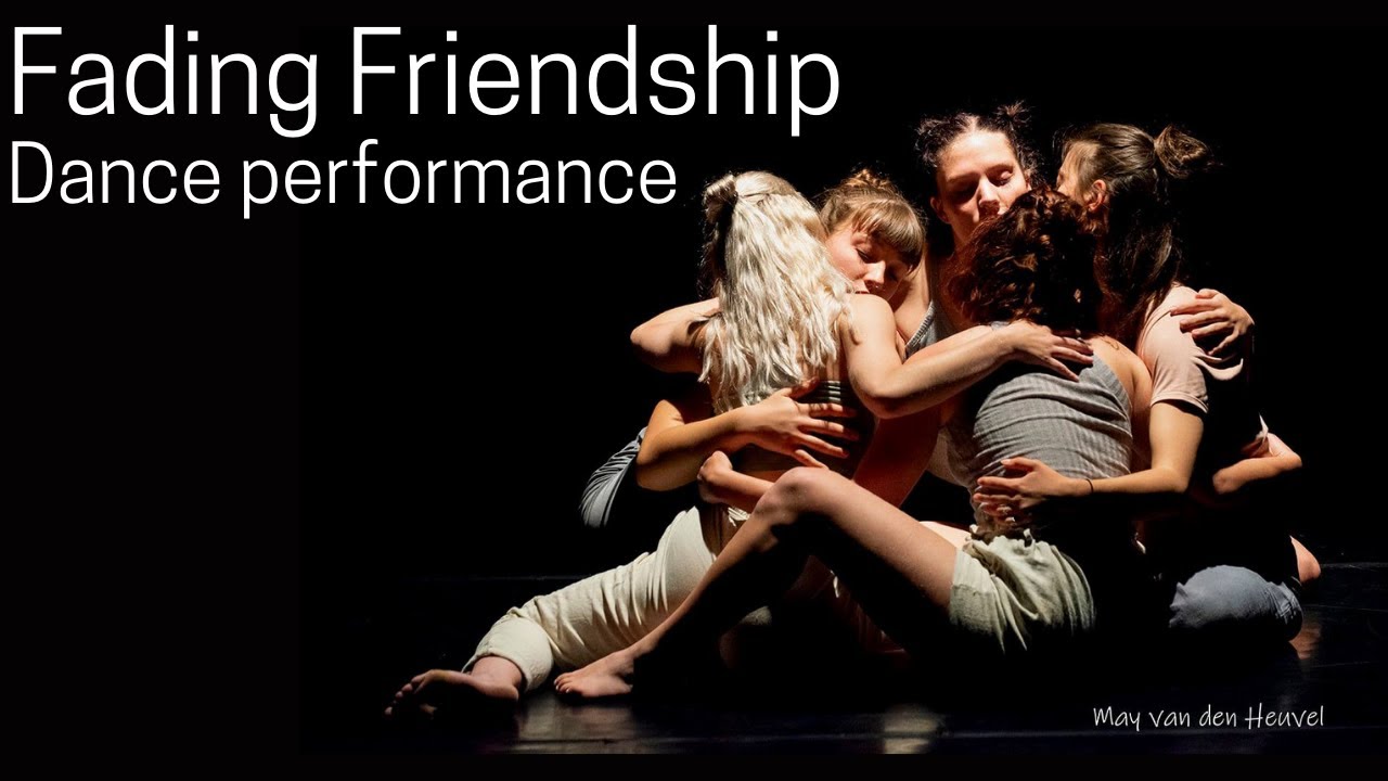 Fading Friendship - Dance performance - YouTube