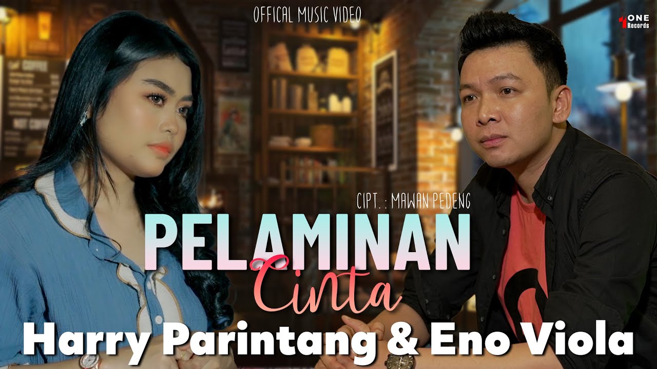 PELAMINAN CINTA - HARRY PARINTANG & ENO VIOLA [ Official Music Video ...