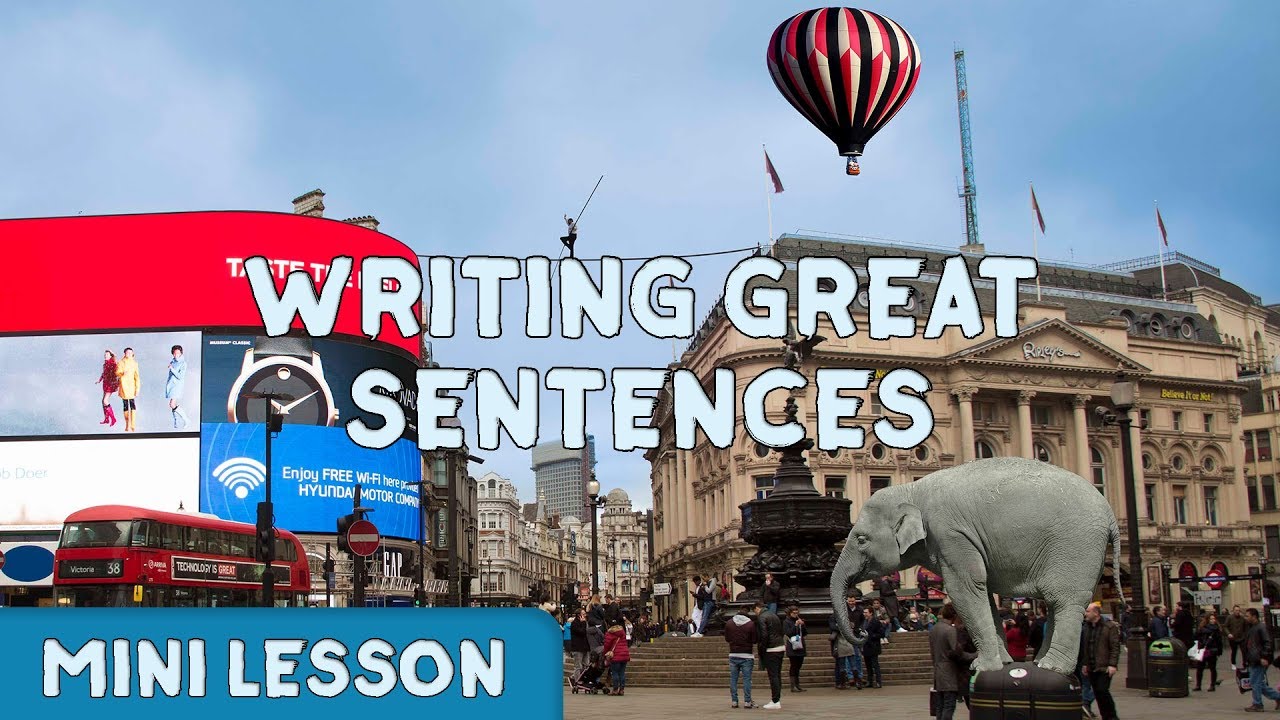 Writing The BEST Sentences! - YouTube