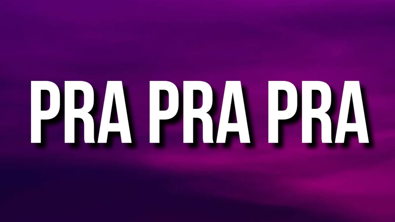 pra pra pra deavele santos | Pra Pra Pra Tiktok (Letra/Lyrics) - YouTube