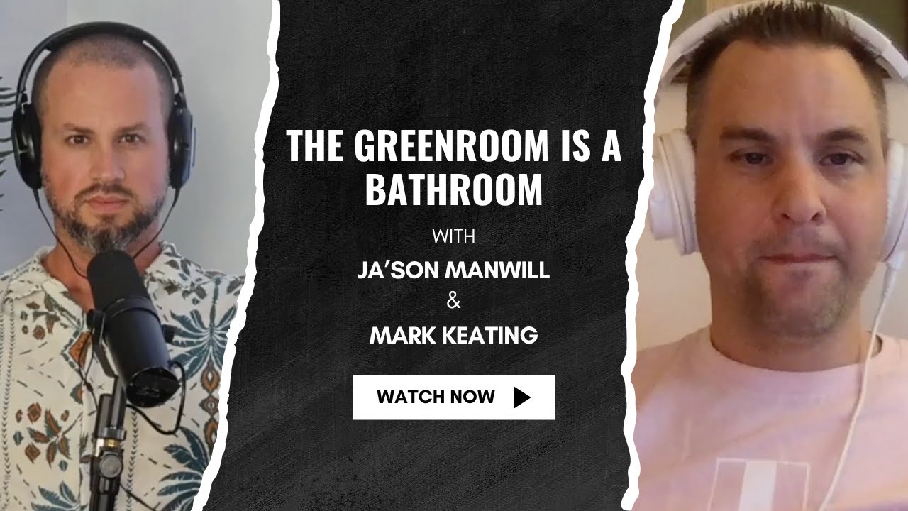 The Greenroom is a Bathroom Podcast: Ja'son Manwill - YouTube