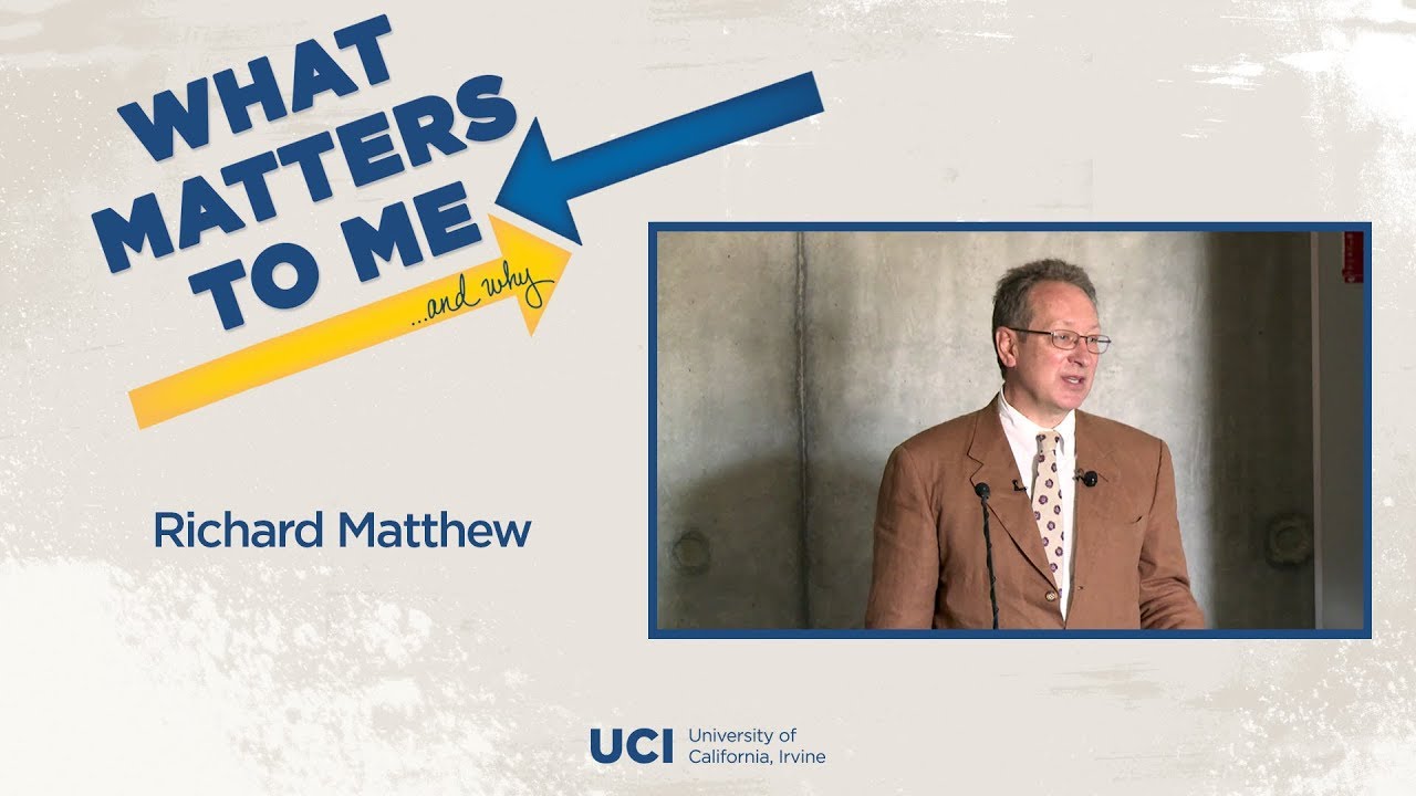 What Matters to Me and Why - Richard Matthew - YouTube