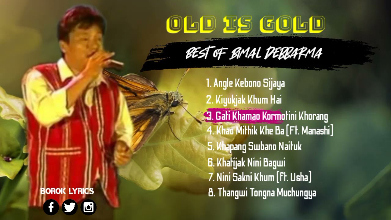 Best Of Bimal Debbarma (Tribute To Legendary Kokborok Singer Bimal Debbarma) By Borok Lyrics ...