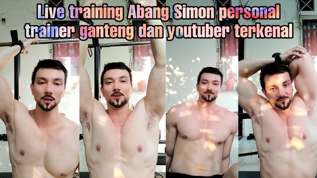 Live training Abang Simon personal trainer ganteng dan youtuber ...