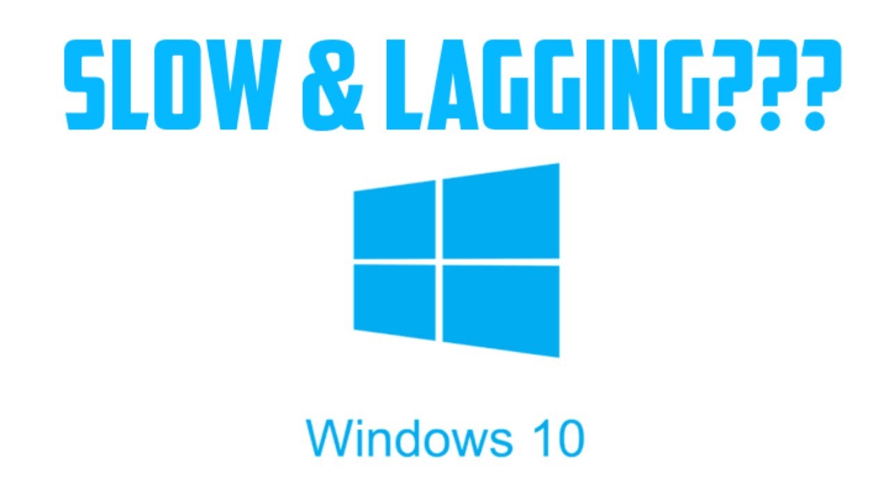 How to fix slow performance or lagging issue in windows 10 [Quick Fix ...