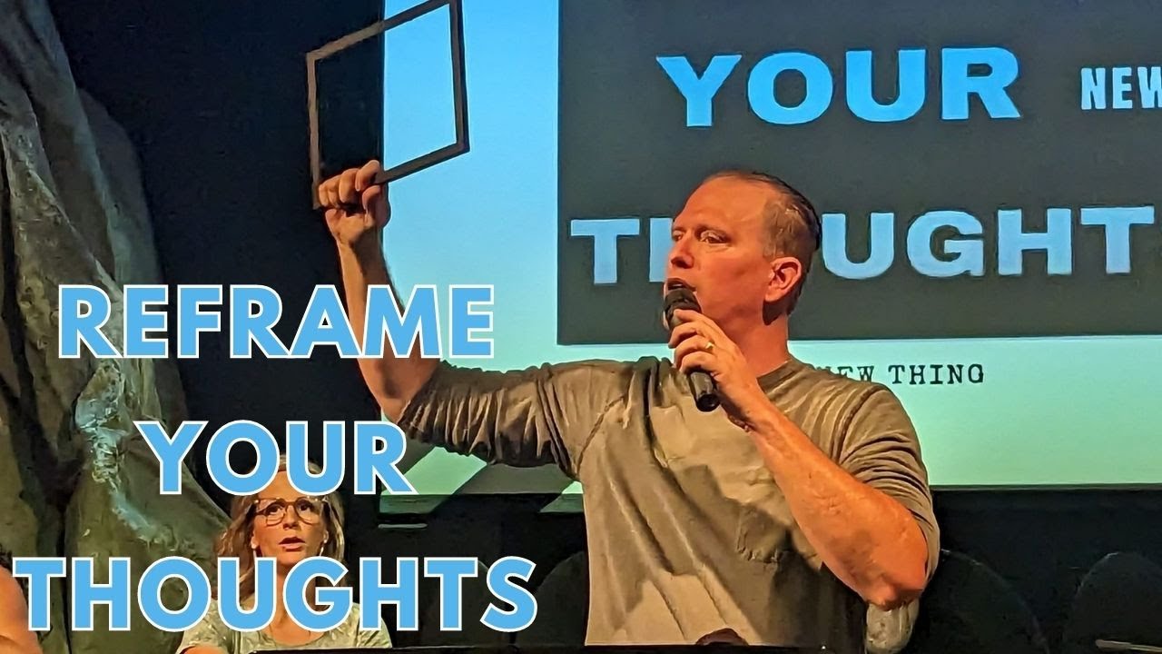 NEW THING - "Reframe Your Thoughts" - YouTube