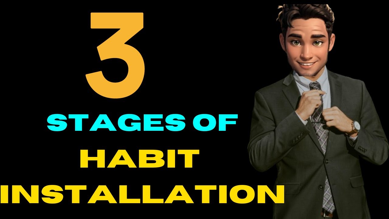 The Three Phases of Habit Installation: A Journey to Lasting Change ...