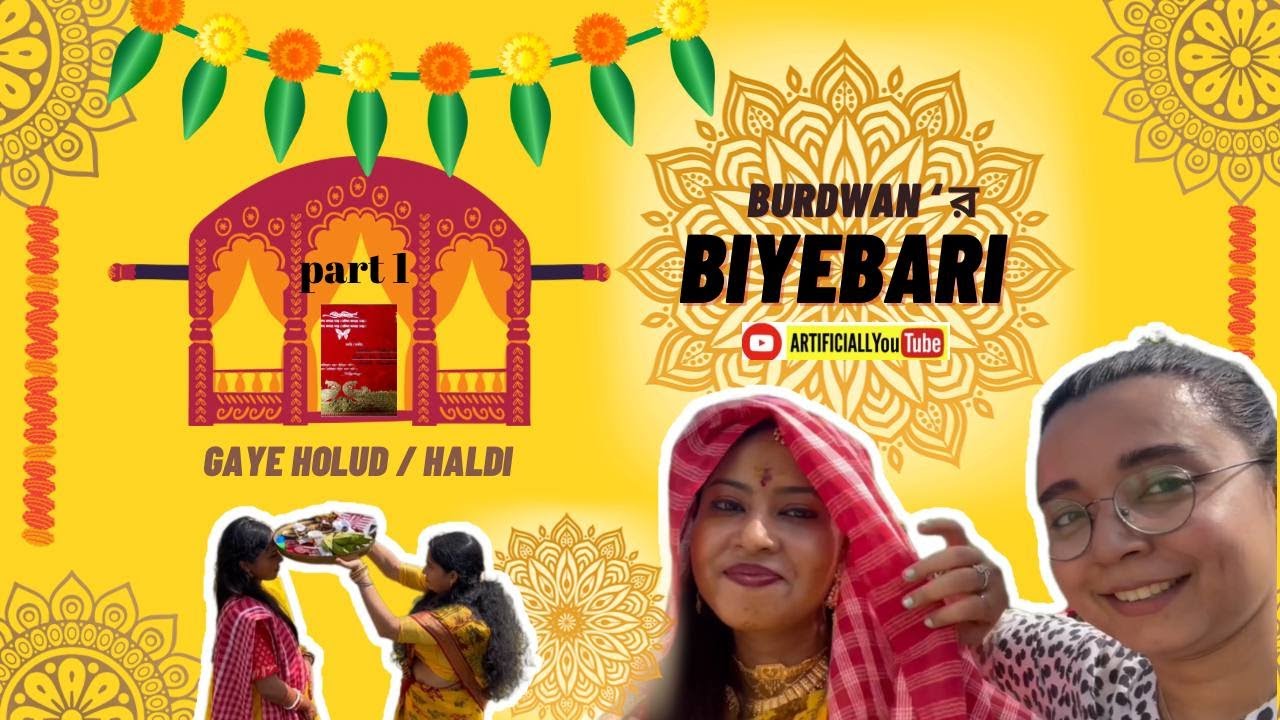 Bondhur Gaye holud vlog | friends Haldi | train miss | Burdwan ...