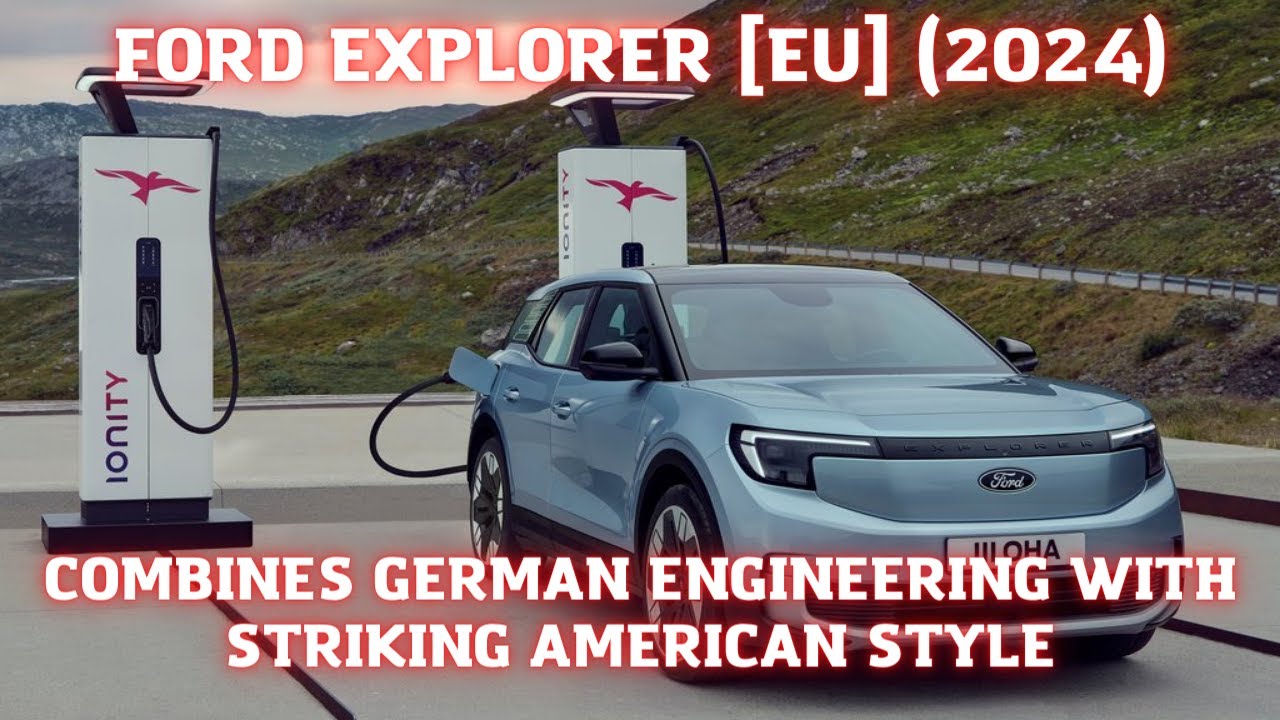 Ford Explorer EU: What Will It Look Like in 2024? - YouTube