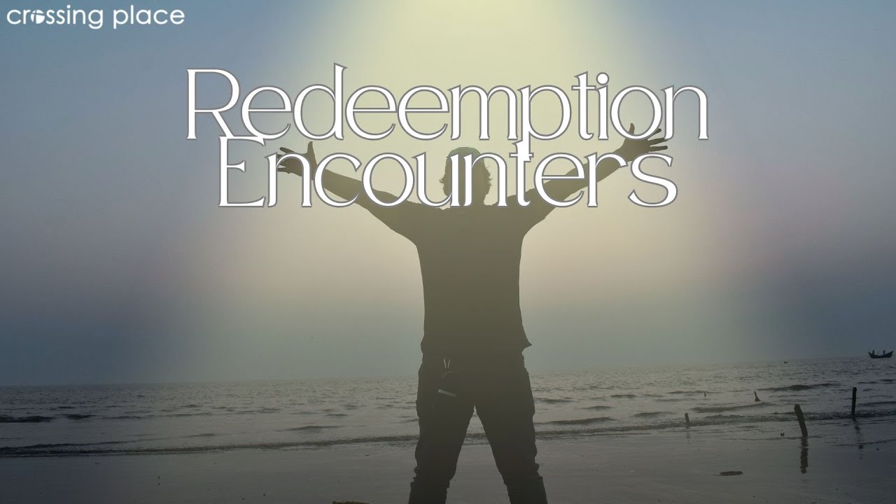 Redemption Stories - Redemption Encounters - YouTube