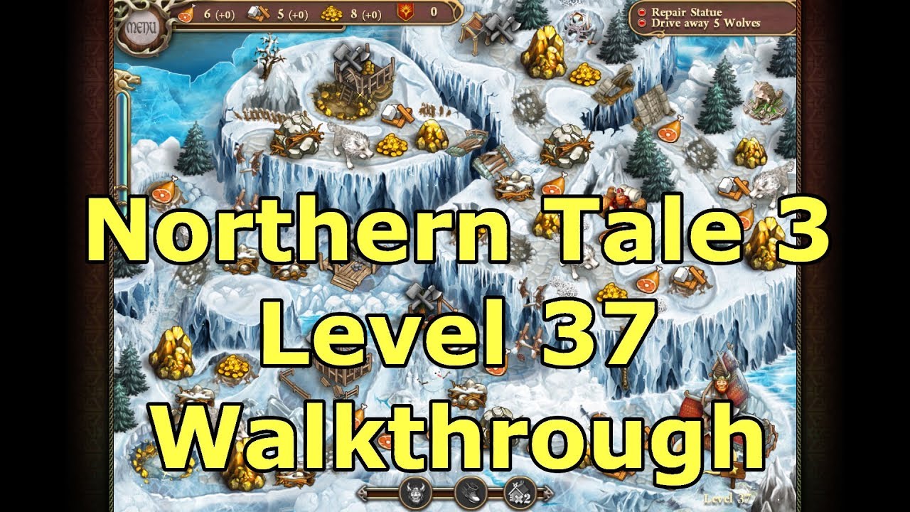 Northern Tale 3 Level 37 Game Walkthrough - 3 stars - YouTube
