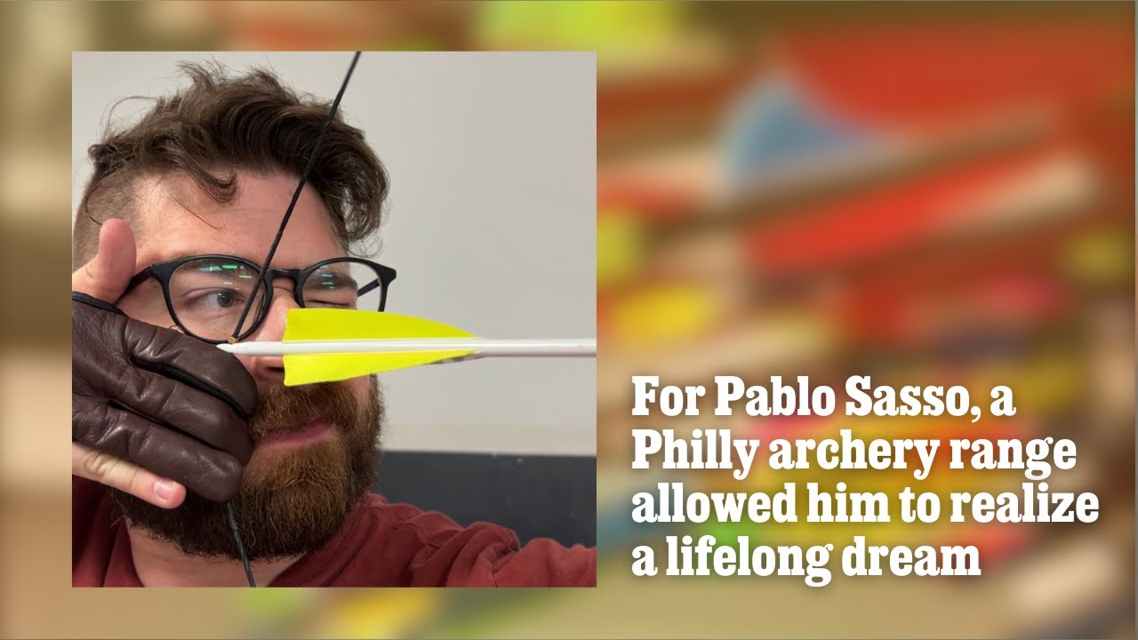 For Pablo Sasso, a Philly archery range allowed him to realize a ...