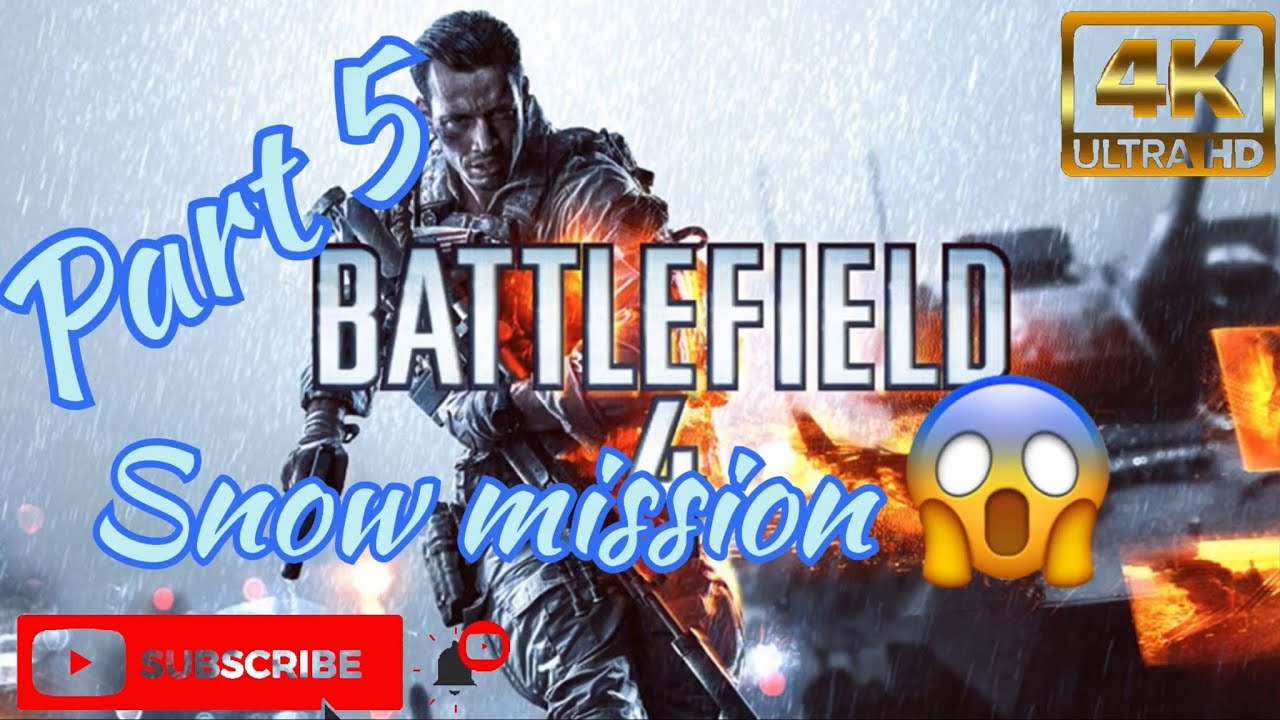 Battlefield 4 game play | Snow mission omg | very hard mission - YouTube