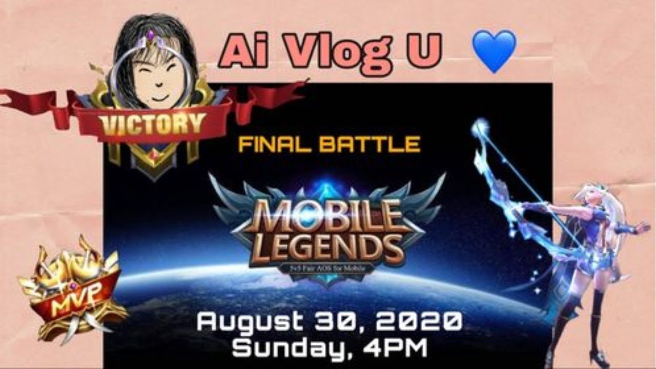 AI VLOG U Mobile Legends Tournament FINAL BATTLE (LS) - YouTube