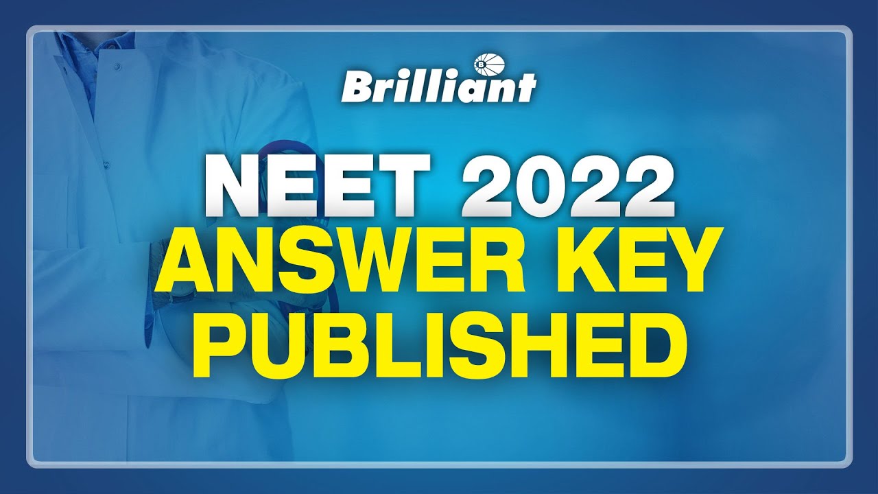 NEET 2022 - ANSWER KEY PUBLISHED - YouTube