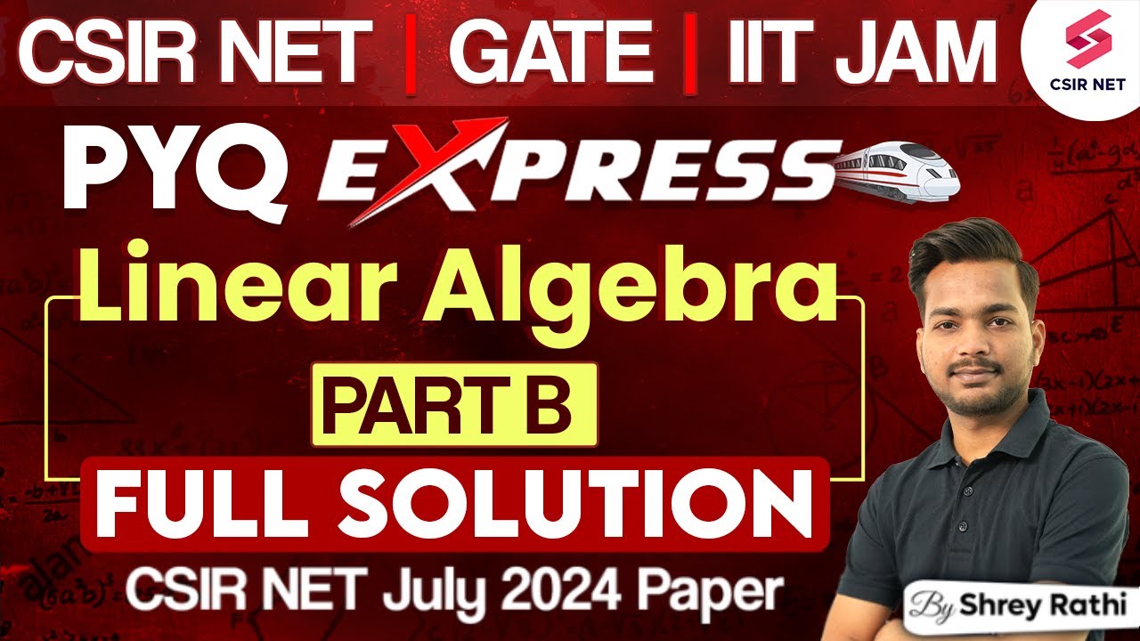 CSIR NET | GATE | IIT JAM | Mathematical Science | Linear Algebra Part ...