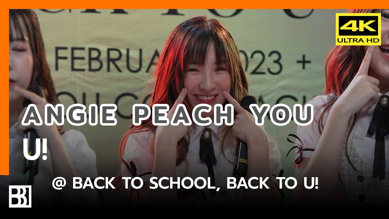 230211 Peach You - U! (Angie Focus) @ Back to School, Back to U ...